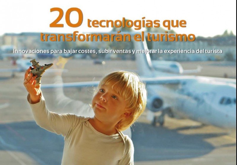 Las 20 Tendencias Tecnológicas Que Transformarán El Turismo Innovación