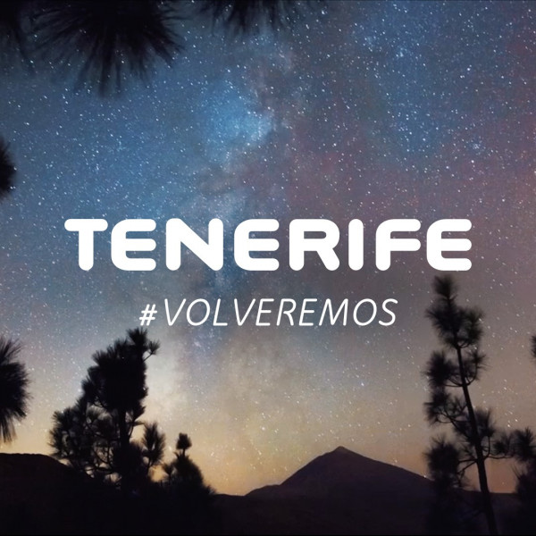 “Volveremos”, el mensaje de optimismo de la campaña turística de Tenerife